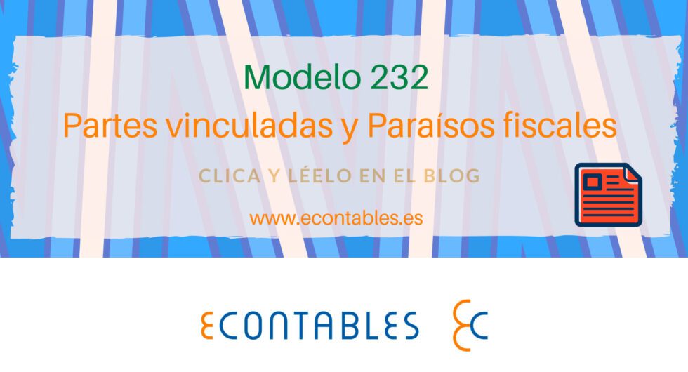 Modelo 232, las claves de la nueva declaración informativa - Econtables ...